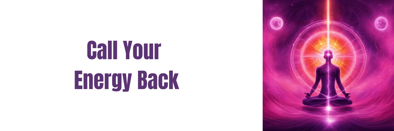 Call Your Energy Back - Shaz Cini